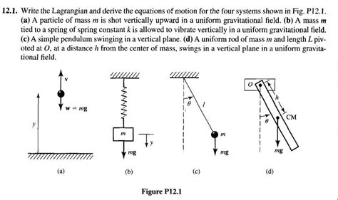 121 Write The Lagrangian And Derive The Equations Of Motion For The