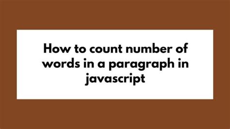 How To Count Number Of Words In A Paragraph In Javascript