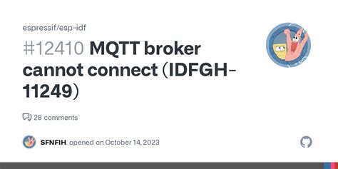 Mqtt Broker Cannot Connect Idfgh 11249 · Issue 12410 · Espressifesp