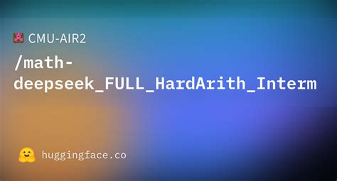 cmu air2 math deepseek full hardarith interm · hugging face