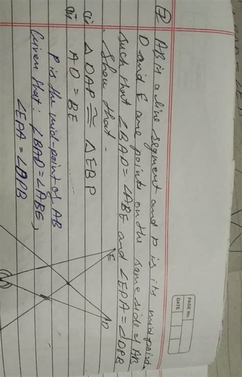 7 Ab It A Line Segment And D Is Its Midpoint D And E Are Points On The