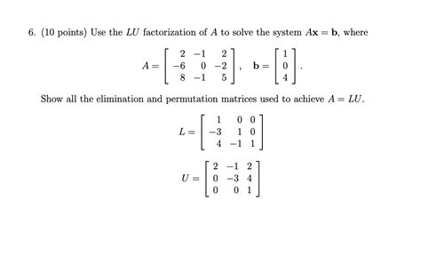 Solved 6 10 Points Use The Lu Factorization Of A To Solve