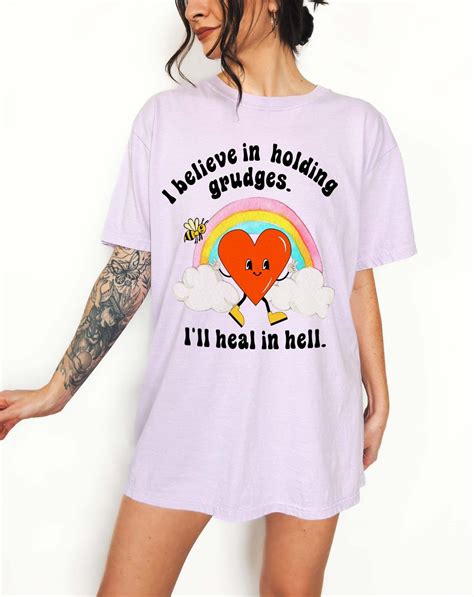 I Believe In Holding Grudges Ill Heal In Hell Unisex Tee Untamedego Llc
