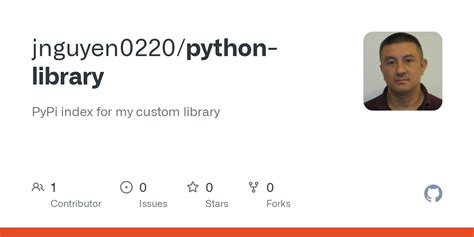 Github Jnguyen Python Library Pypi Index For My Custom Library
