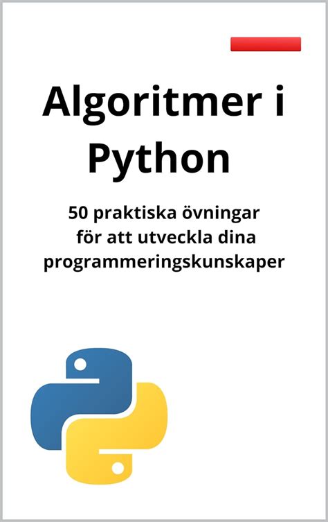 Algoritmer I Python 50 Praktiska övningar För Att