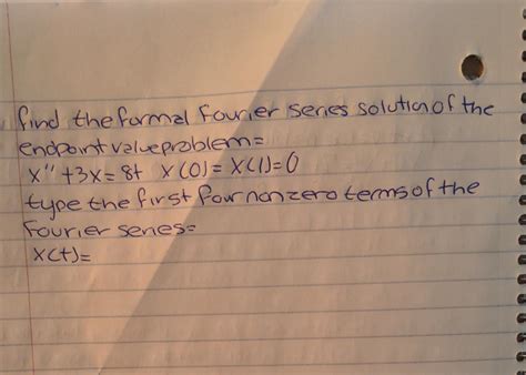 Solved Find The Formal Fourier Series Solution Of The