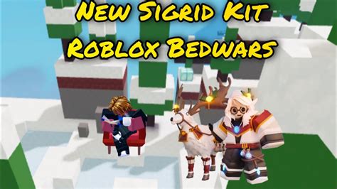 New Sigrid Kit Roblox Bedwars Youtube