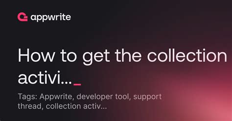 How To Get The Collection Activity Threads Appwrite