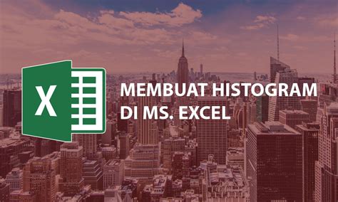 cara membuat histogram di microsoft excel 2013 inwepo