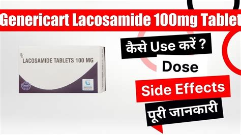 Genericart Lacosamide 100mg Tablet Uses In Hindi Side Effects Dose