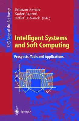 Intelligent Systems And Soft Computing Prospects Tools And
