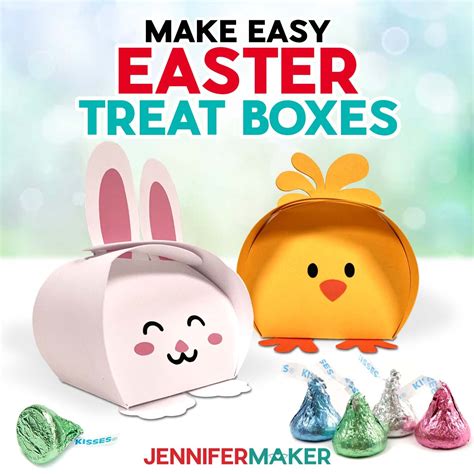 Easy Easter Treat Boxes For T Bags And Candy Jennifer Maker
