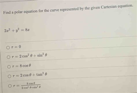 solved find a polar equation for the curve represented by the given