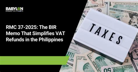 Rmc The Bir Memo That Simplifies Vat Refunds In The