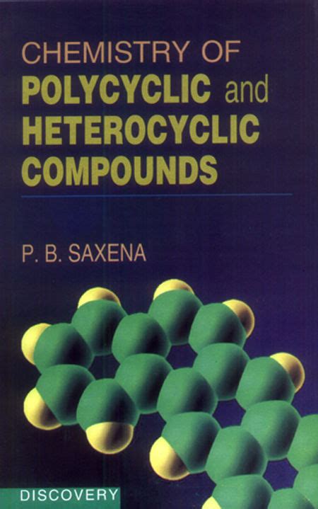 Chemistry Of Polycyclic And Heterocyclic Compounds Discovery Publishing