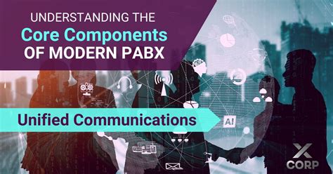 X Corp Business Solutions On Linkedin Understanding The Key Elements Of A Modern Pabx System