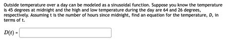 Solved Outside Temperature Over A Day Can Be Modeled As A