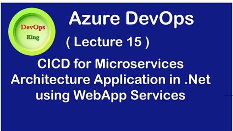 Lecture 15 Azure Devops Cicd For Microservices Architecure