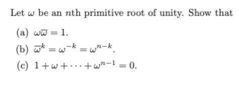 solved let w be an nth primitive root of unity show that 1