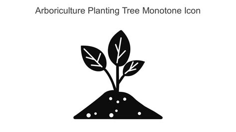 Arboriculture Planting Tree Monotone Icon In Powerpoint Pptx Png And Editable Eps Format PPT Sample