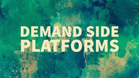 Demand Side Platforms Dsp What Is It Top Companies List Dmps Etc