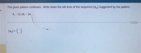solved the given pattern continues write down the nth term
