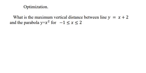 solved optimization what is the maximum vertical distance