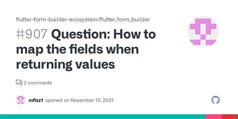Question How To Map The Fields When Returning Values Issue Flutter Form Builder