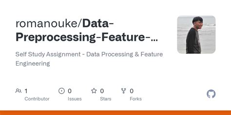 Github Romanoukedata Preprocessing Feature Engineering Self Study
