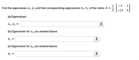 Solved 1 Find The Eigenvalues A1 A2 And Their Chegg Com