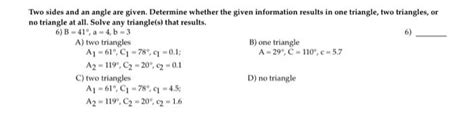 Solved Two Sides And An Angle Are Given Determine Whether Chegg Com