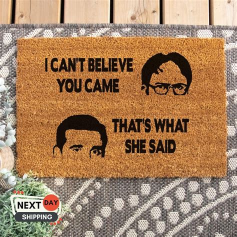 I Can't Believe You Came Welcome Mat, That's What She Said, Funny Doormat, Funny Welcome Mat ...