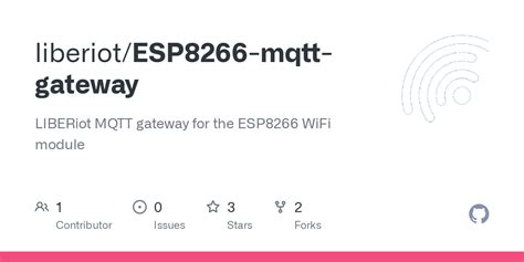 Github Liberiotesp8266 Mqtt Gateway Liberiot Mqtt Gateway For The Esp8266 Wifi Module