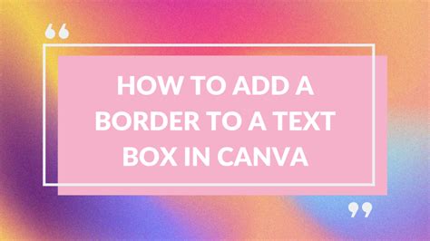 How To Add A Border To A Text Box In Canva Template Fonts