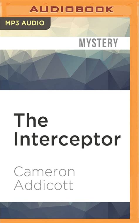 Interceptor The Cameron Addicott Chris Pavlo 9781531841355 Books