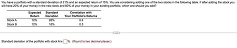 SOLVED Calculate The Standard Deviation Of The Portfolio With Stock A Calculate The Standard