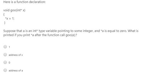 solved here is a function declaration void goo int x { x
