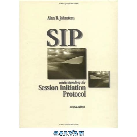 خرید و قیمت دانلود کتاب SIP Understanding the Session Initiation Protocol ترب