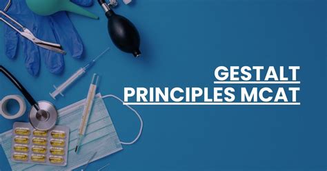 Gestalt Principles Mcat Mcat 101