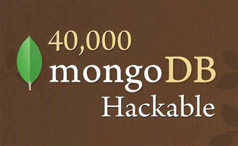UnProtected MongoDB Databases Found On The Internet