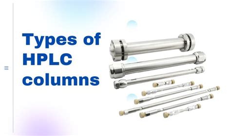 Hplc Column Types Full Guide For A Beginner Check This Blog