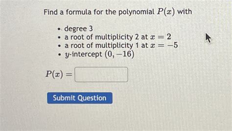 Solved Find A Formula For The Polynomial P X ﻿withdegree 3a