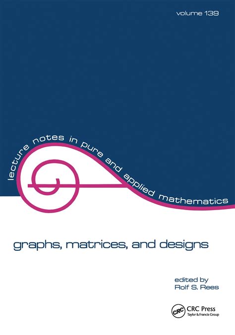 Graphs Matrices And Designs