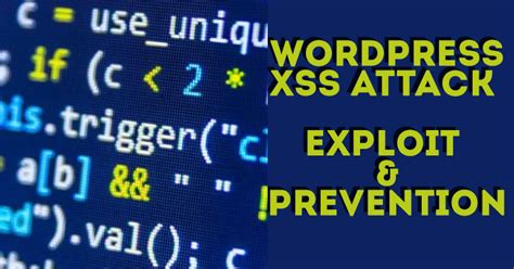Wordpress Xss Attack Cross Site Scripting How To Prevent