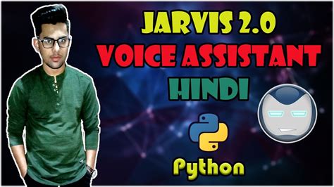 Jarvis 20 Voice Assistant In Hindi Python Youtube