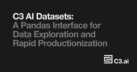 Jeffrey Fischer On Linkedin C3 Ai Datasets A Pandas Interface For