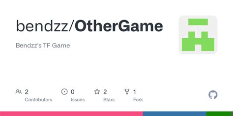 Github Bendzzothergame Bendzzs Tf Game