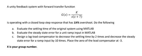 Solved A Unity Feedback System With Forward Transfer