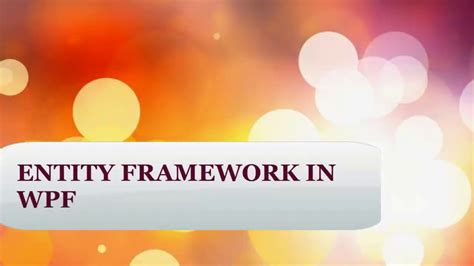 ENTITY FRAMEWORK HOW TO USE IN WPF YouTube