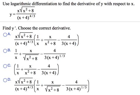 solved use logarithmic differentiation to find the